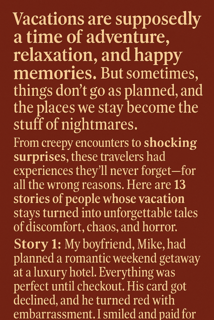 13 Vacation Disasters That Prove Not Every Getaway Is a Dream